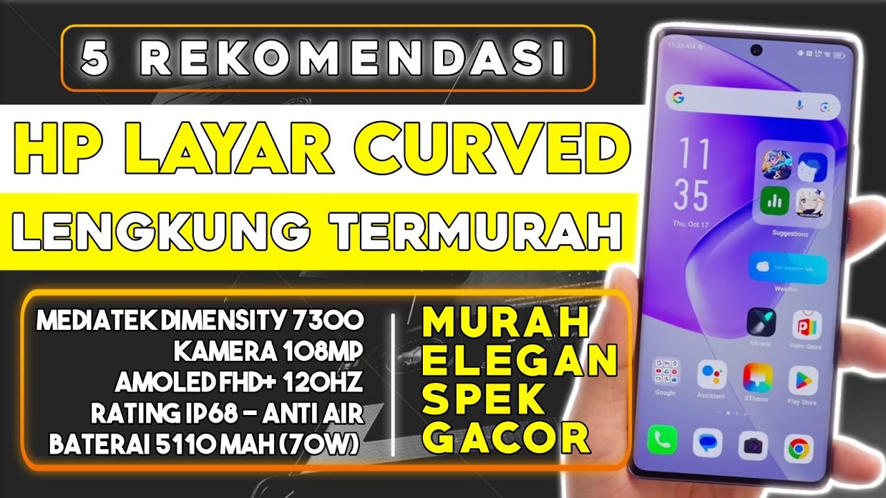 ELEGAN PARAH!!! 5 REKOMENDASI HP LAYAR CURVED (LENGKUNG) TERMURAH DAN ...