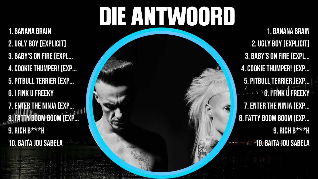 Die Antwoord Greatest Hits Full Album ️ Full Album ️ Top 10 Hits of All ...