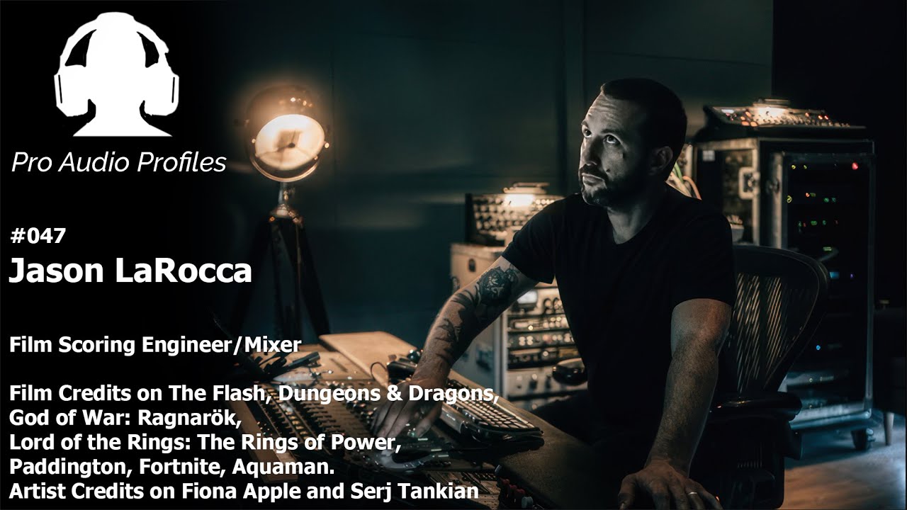 Pro Audio Profiles Jason LaRocca 047 - YouTube