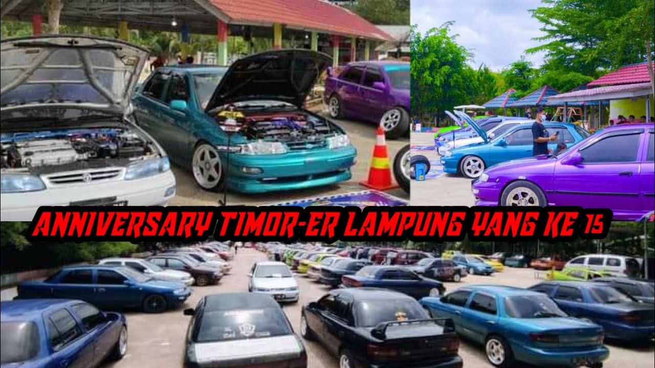 ANNIVERSARY TIMOR-ER LAMPUNG YANG KE 15|review timor dohc modifikasi ...