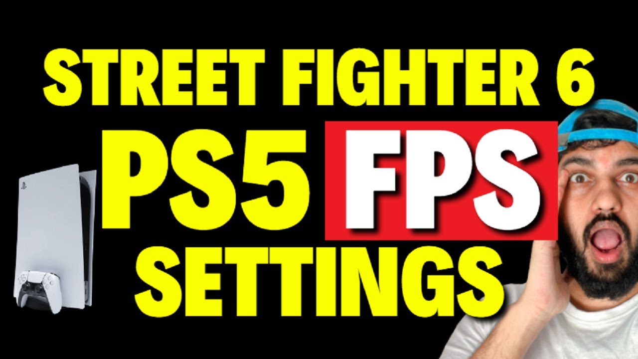 Street Fighter 6 PS5 FPS Settings - YouTube