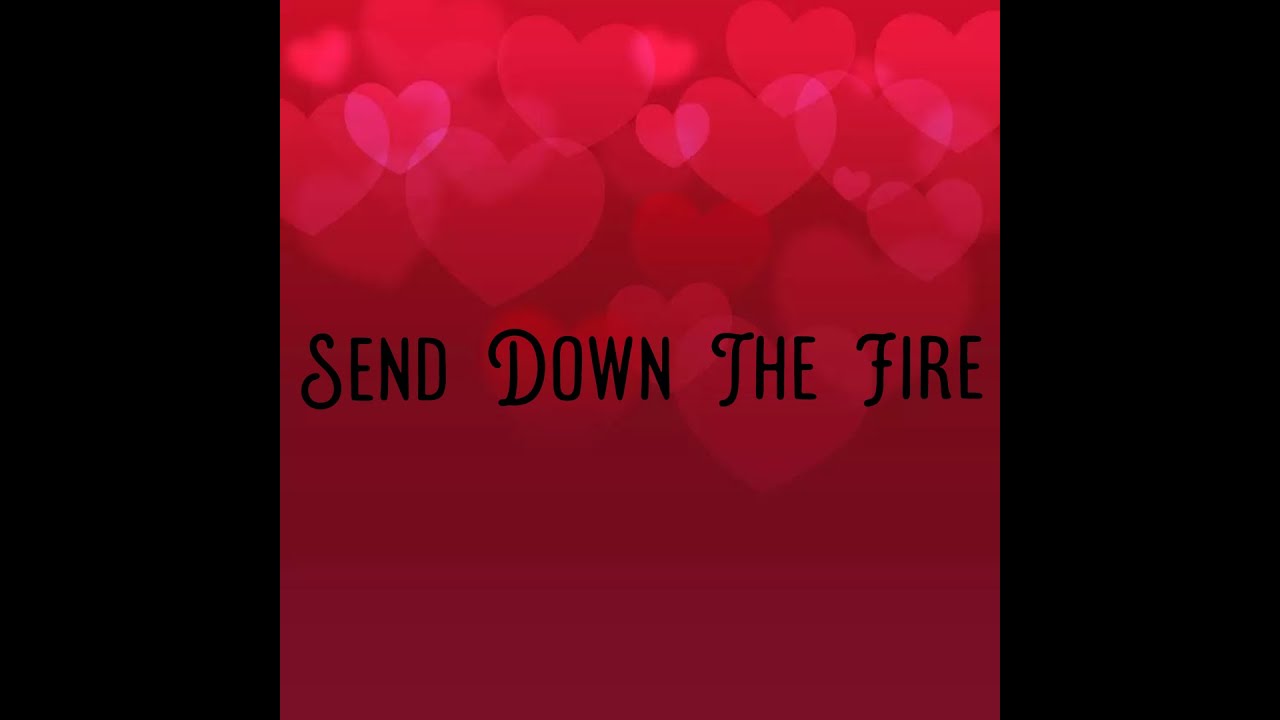Send Down The Fire by Epiphany Chorus Choir - YouTube