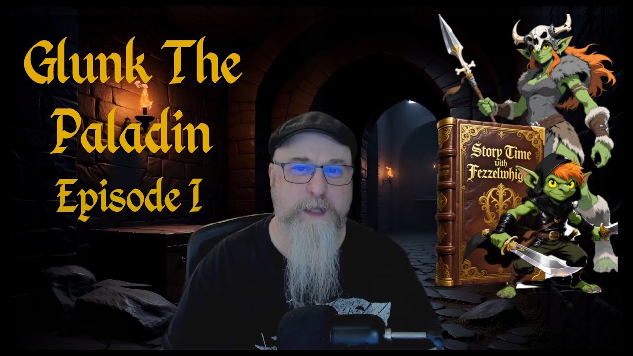 A Dungeons and Dragons Story: Glunk the Paladin Episode I (Written by ...