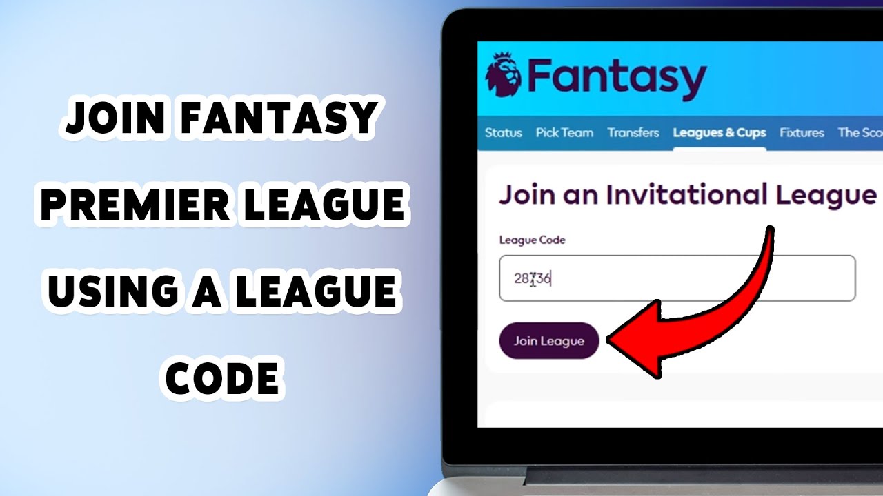 Join Fantasy Premier League Using A League Code | Enter FPL League With ...