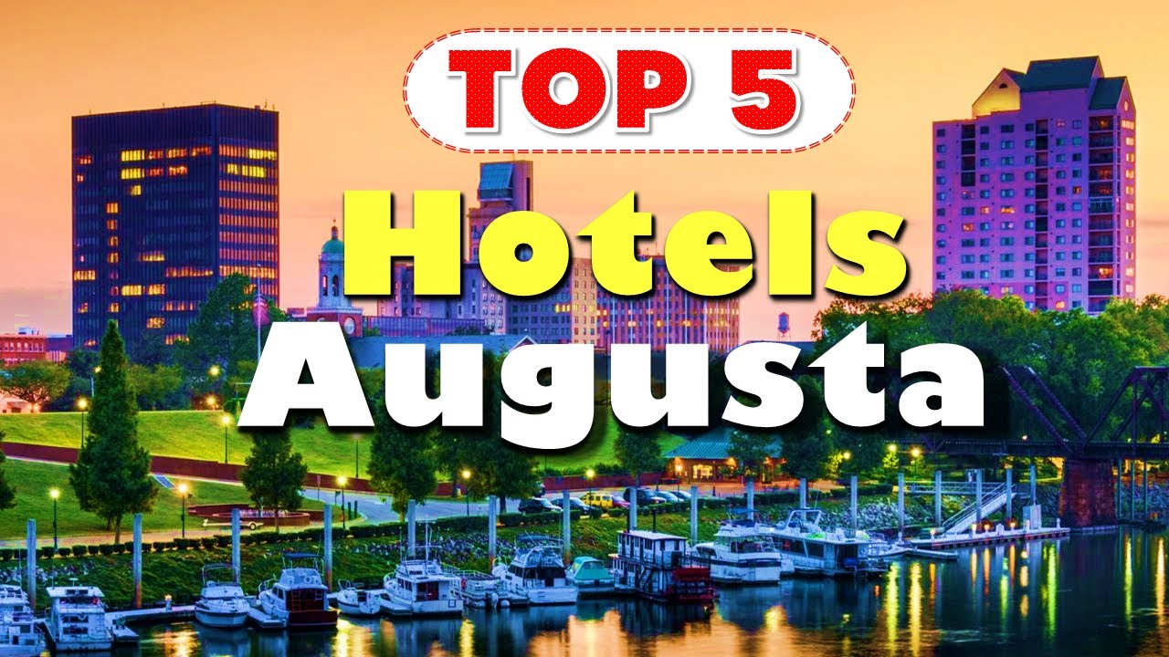 Southern Comfort: Top 5 Hotels in Augusta for 2024 - In-Depth Reviews ...