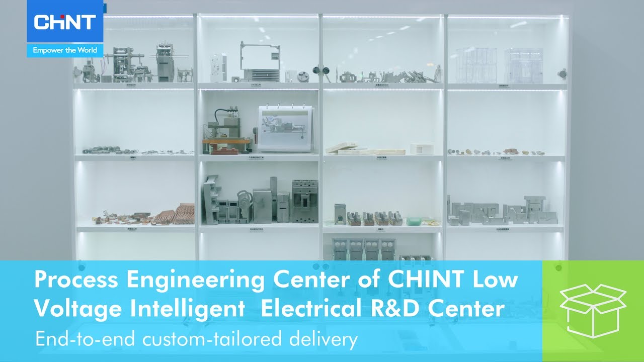 Process Engineering Center of CHINT Low Voltage Intelligent Electrical ...