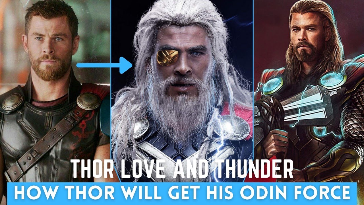 How Thor Will Get Odin Force | Thor Love And Thunder Will Bring Thor's True Potential In MCU ...