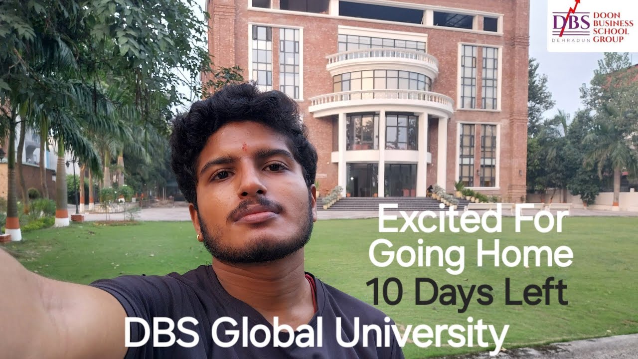 Excited For Going Ghar 🖼 | DBS Global University 🏫 | Doon business ...