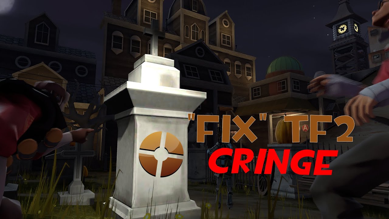 FIX TF2 is CRINGE and SUCKS (and gonna do nothing) [TF2] - YouTube
