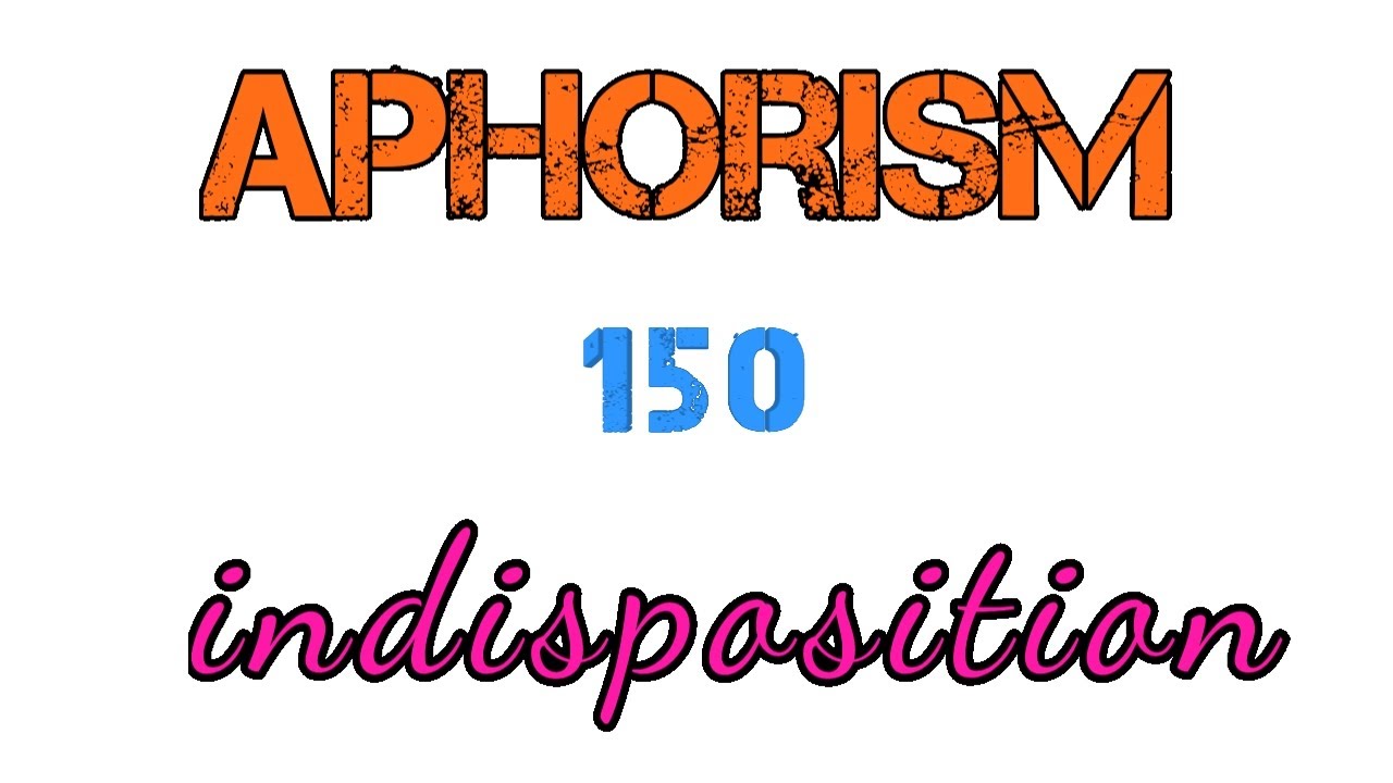 @aceso1920 organon aphorism 150 explanation. | indisposition of patient ...