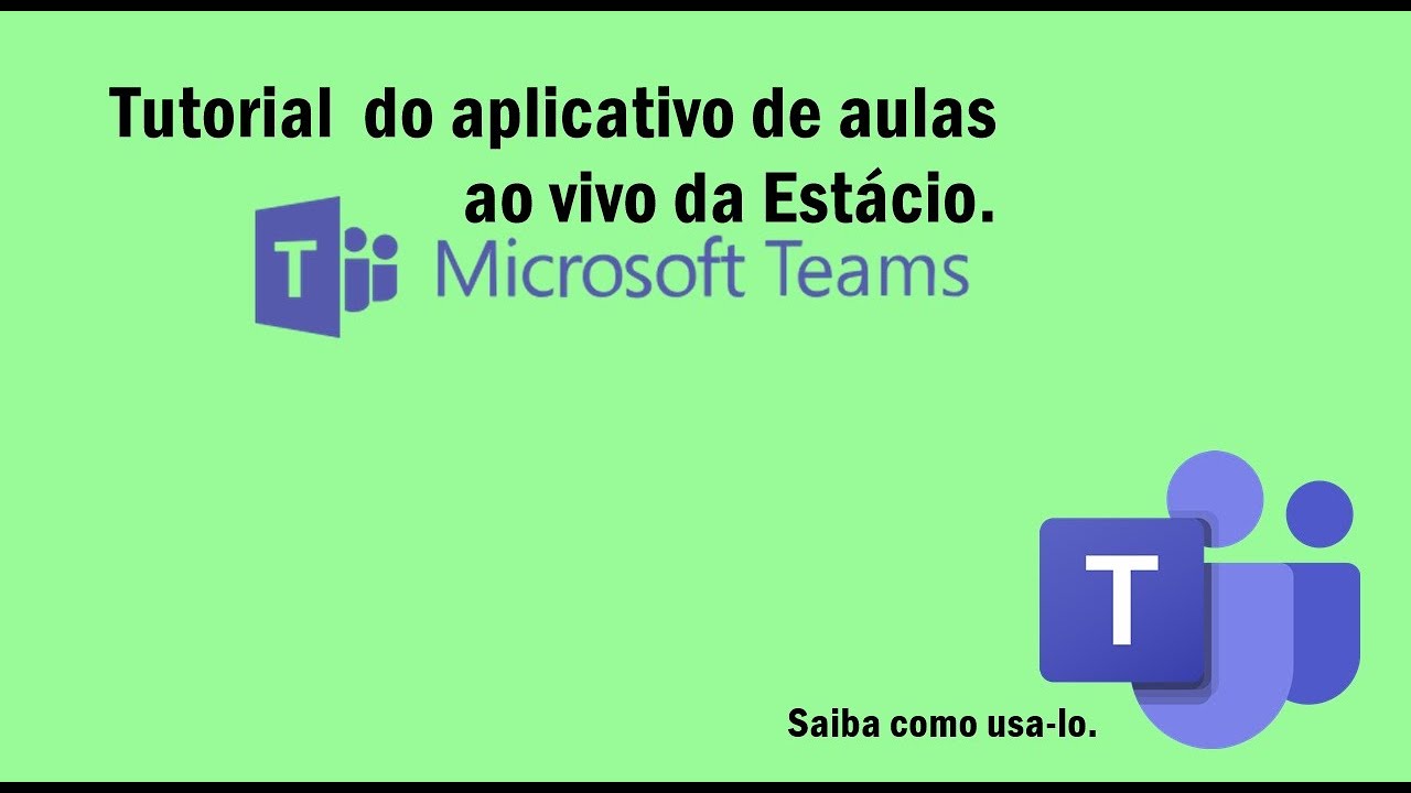 Tutorial Microsoft Teams - Aplicativo de aulas ao vivo da Estácio. - YouTube
