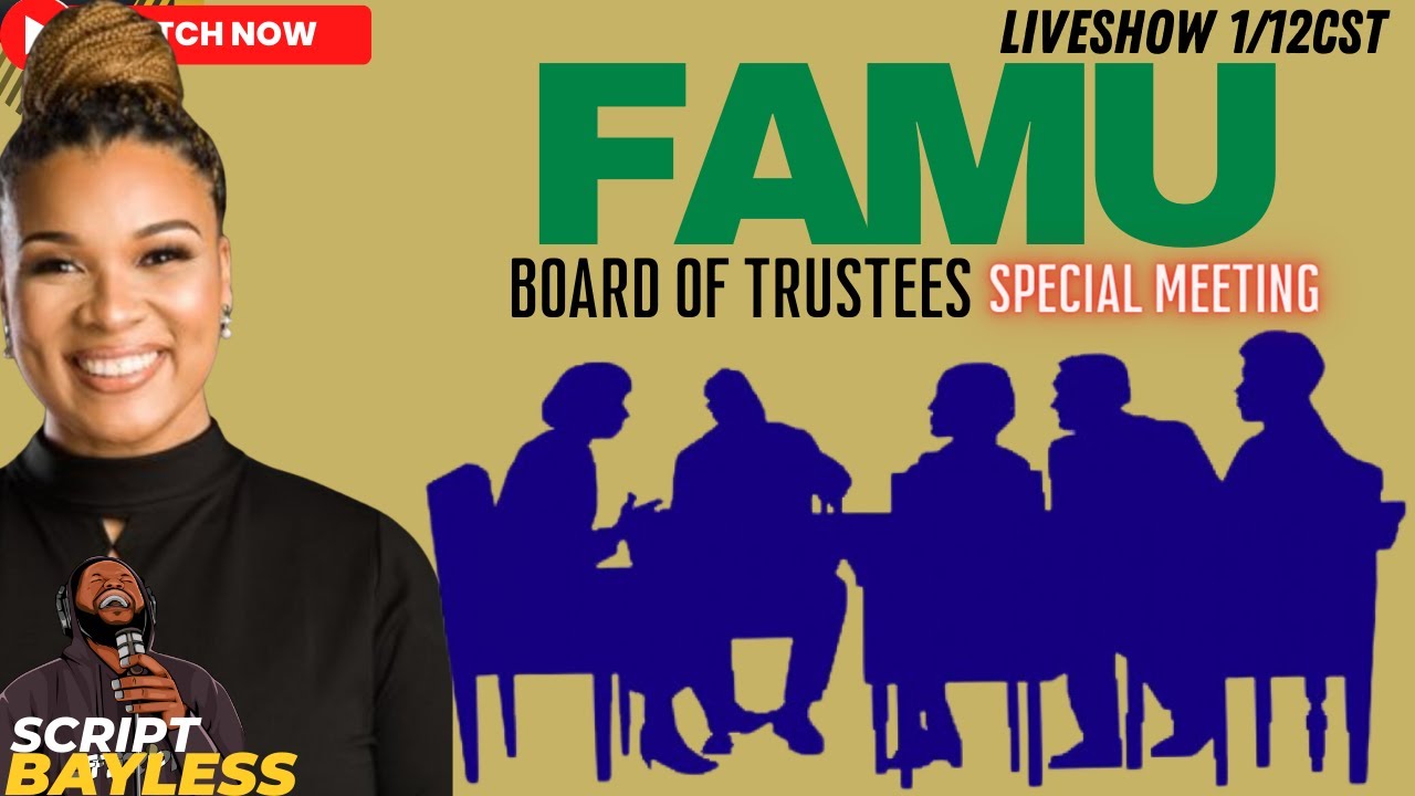 FAMU Board Of Trustees "Special Meeting" | LIVE REACTION (Time Stamps ...