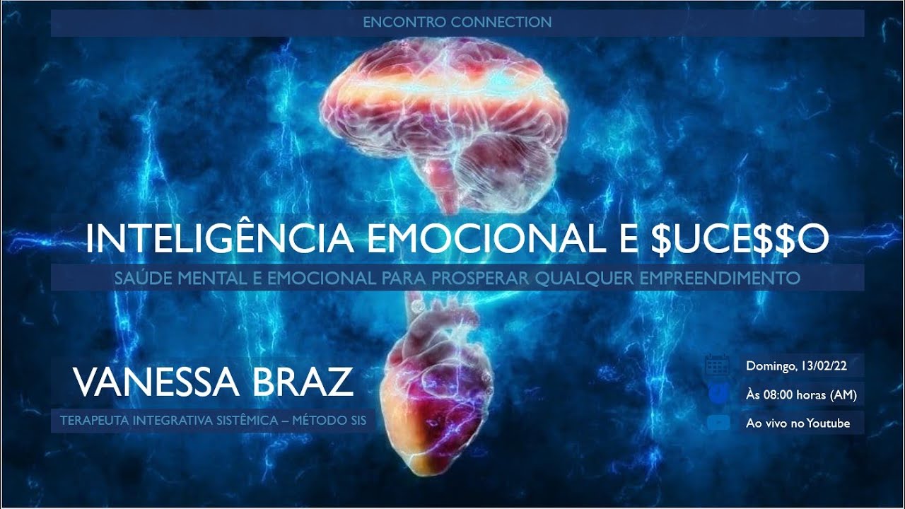 Vanessa Braz - Inteligência Emocional e Sucesso - Connection 13.02.2022 ...