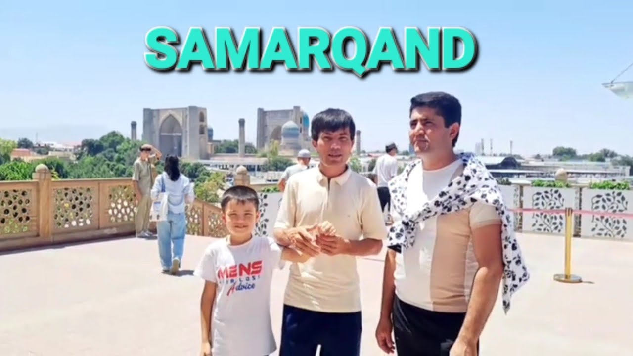 SAMARQAND SHAHRIGA SAYOHAT - YouTube