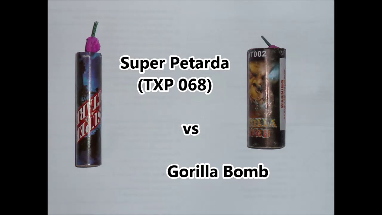 Super Petarda TXP068 vs Gorilla Bomb - YouTube