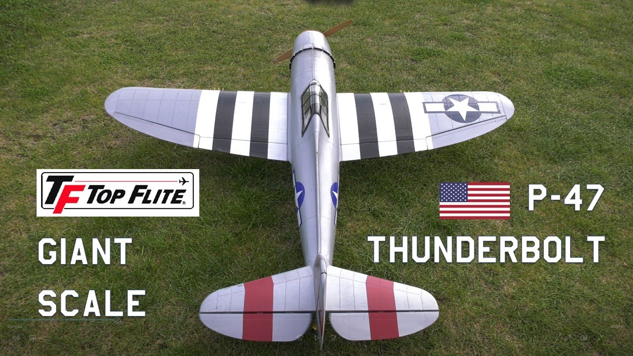 Top Flite Giant Scale P-47 Thunderbolt "Jug" - YouTube