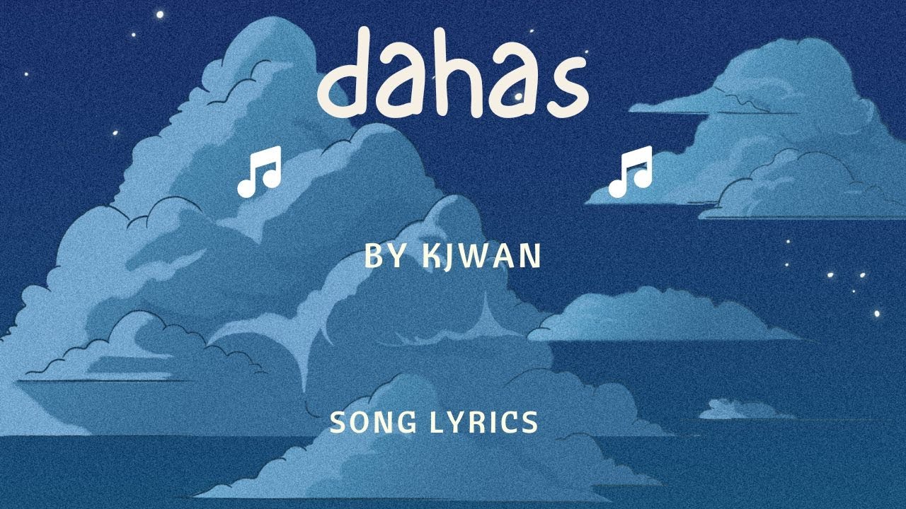 Kjwan - Dahas | SONG LYRICS VERSION - YouTube