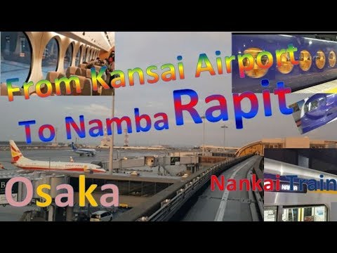 Traveling Japan, Osaka Rapit Train, From Kansai Airpot to Namba(오사카 간사이 ...