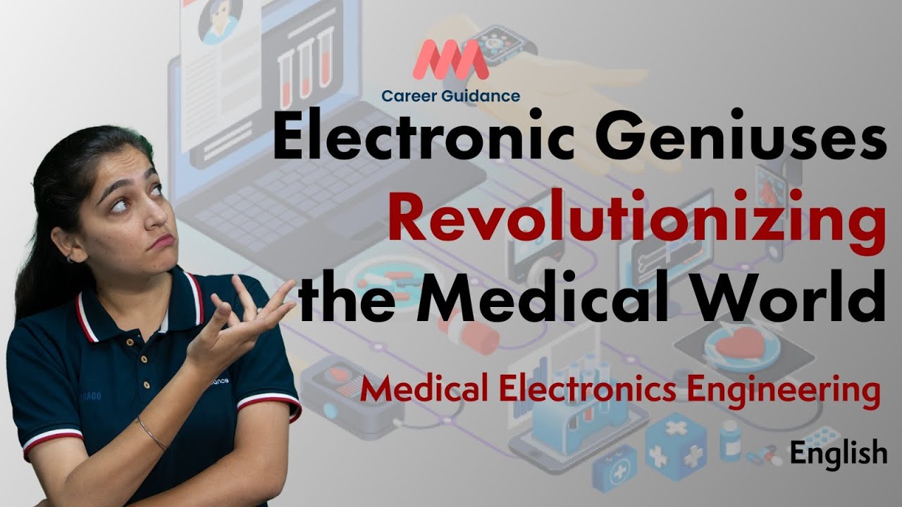 Electronic Geniuses Revolutionizing | Medical Electronics Engineering ...