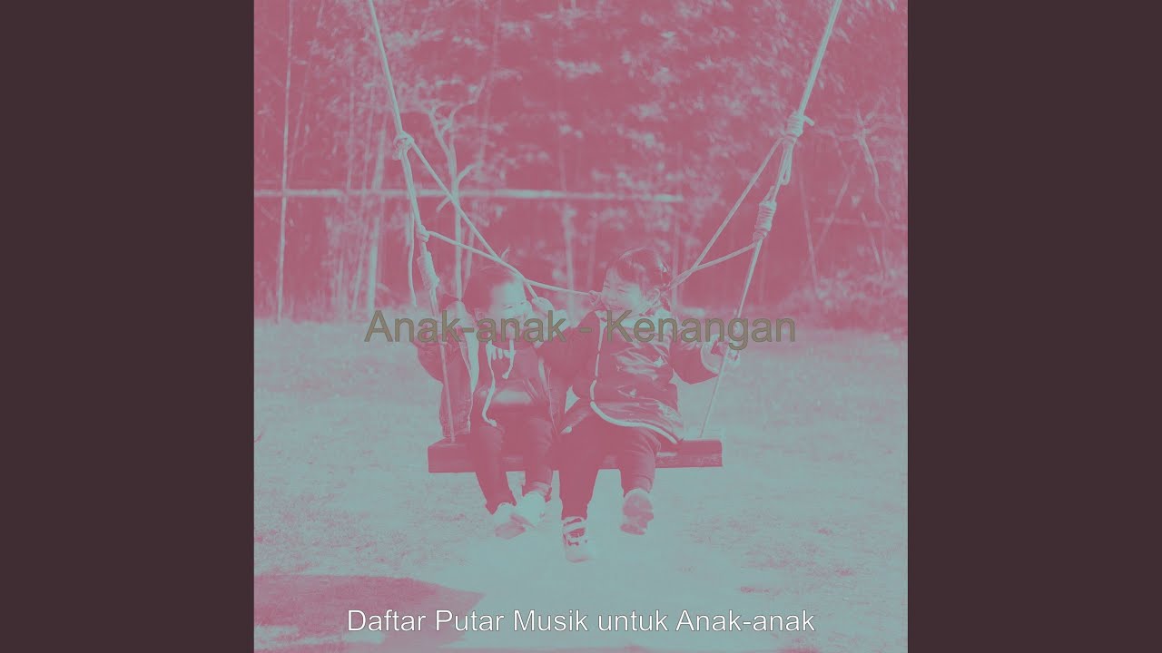 Ingatan (Anak-anak yang bahagia) - YouTube