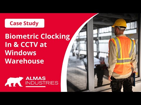 Windows Warehouse Case Study - Manufacturing. Biometric time and attendance and CCTV.