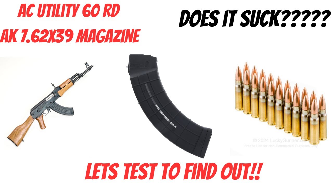Testing the AK Magazine that Gun Tubers say Sucks! AK-47 AC Utility 60 ...