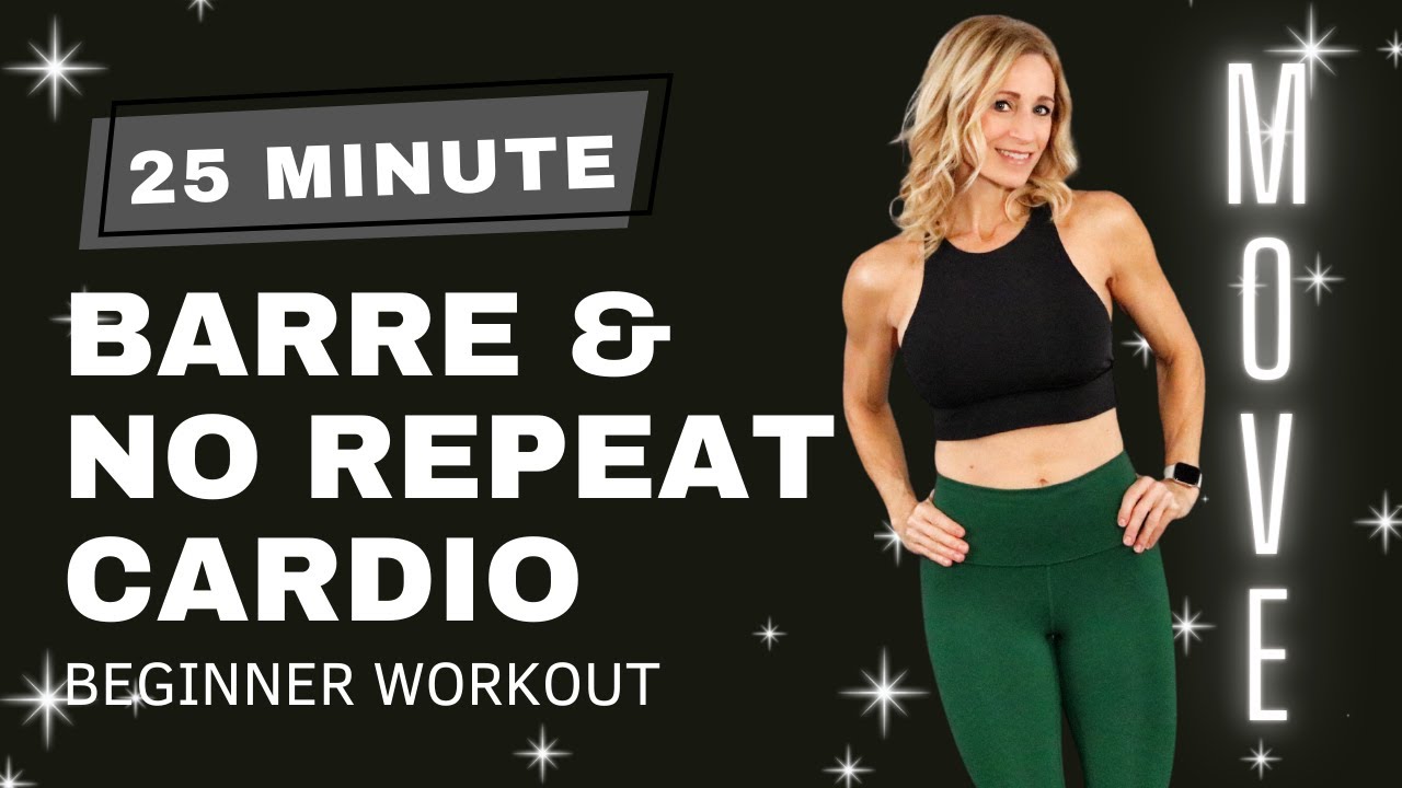 25 Minute BEGINNER BARDIO | Barre and No Repeat Cardio - YouTube