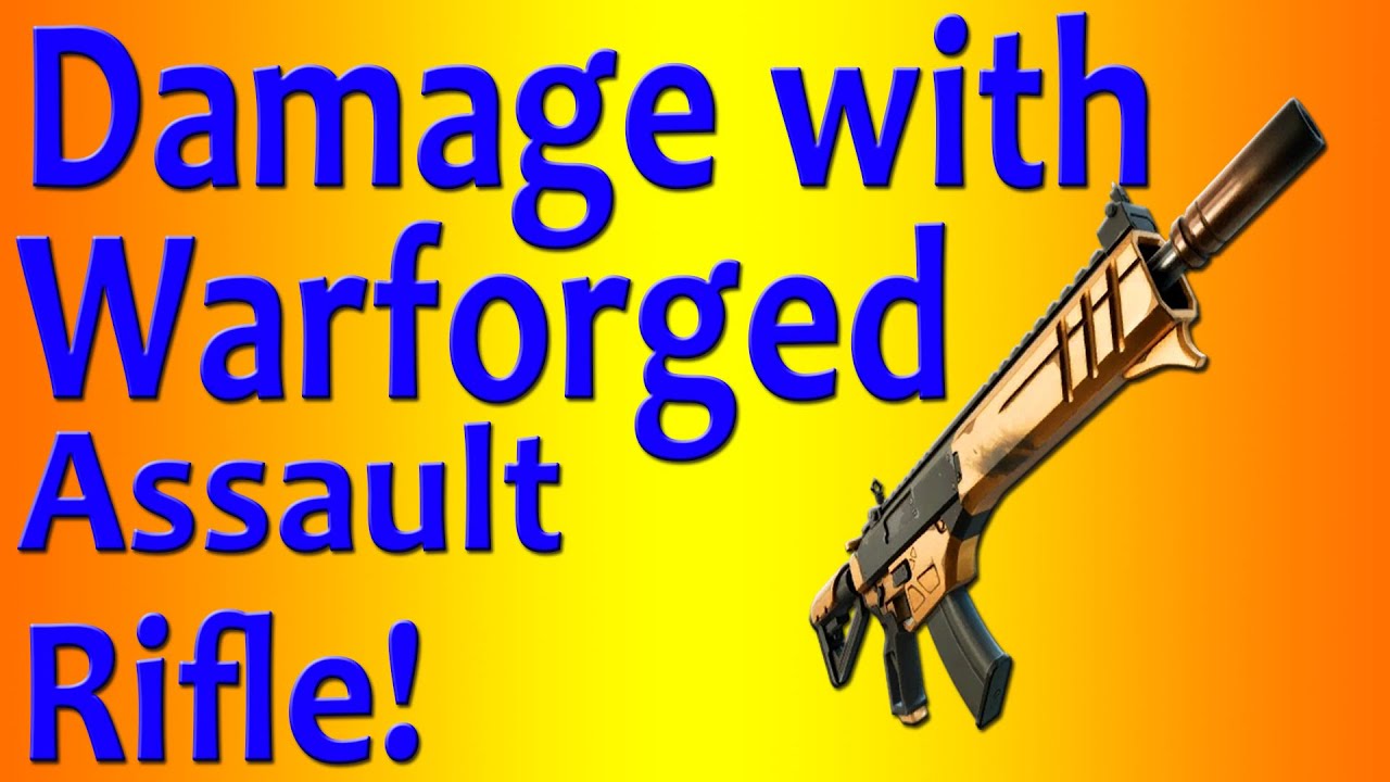 Damage opponents with the Warforged AR in Fortnite! - YouTube