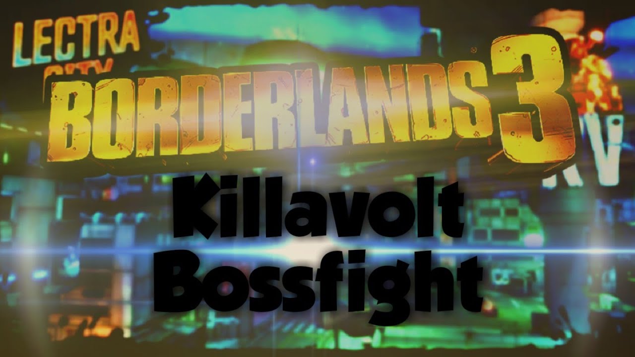 Borderlands 3 Killavolt Full Bossfight - YouTube