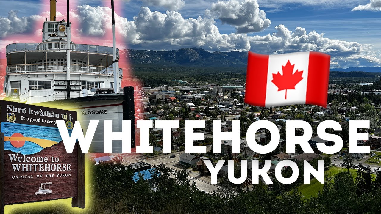 Around Whitehorse, Yukon, Canada - YouTube