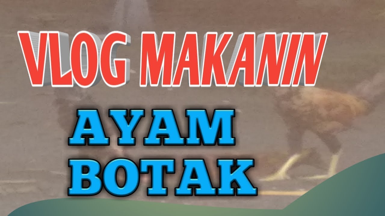 Vlog makanin ayam BOTAK ||mas ade - YouTube