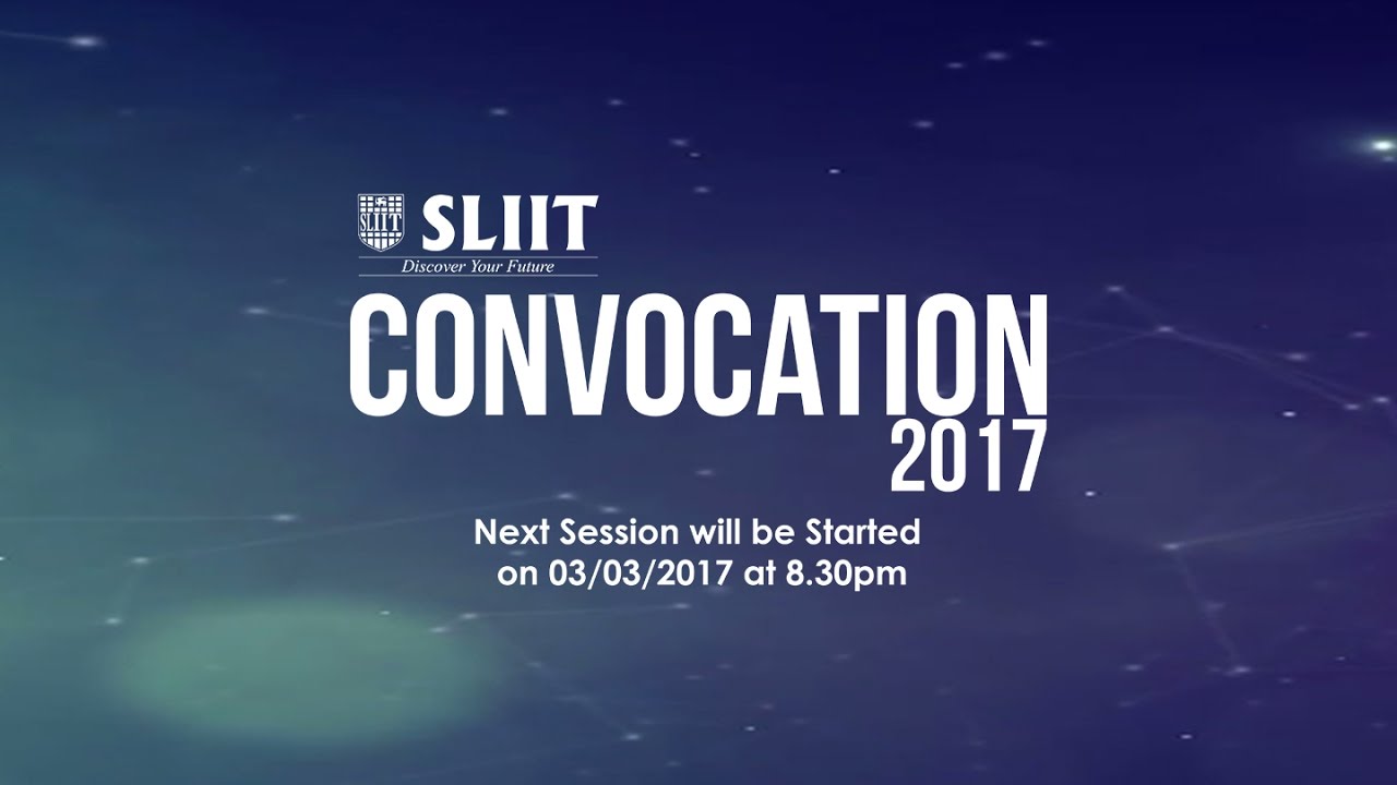 SLIIT CONVOCATION 2017 Live Stream - Day 1 - YouTube