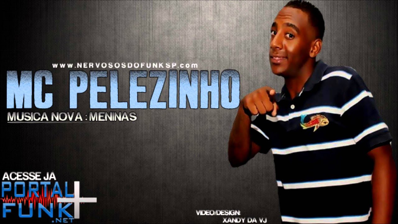 Mc Pelezinho - Meninas ( Lançamento 2013 ) - YouTube