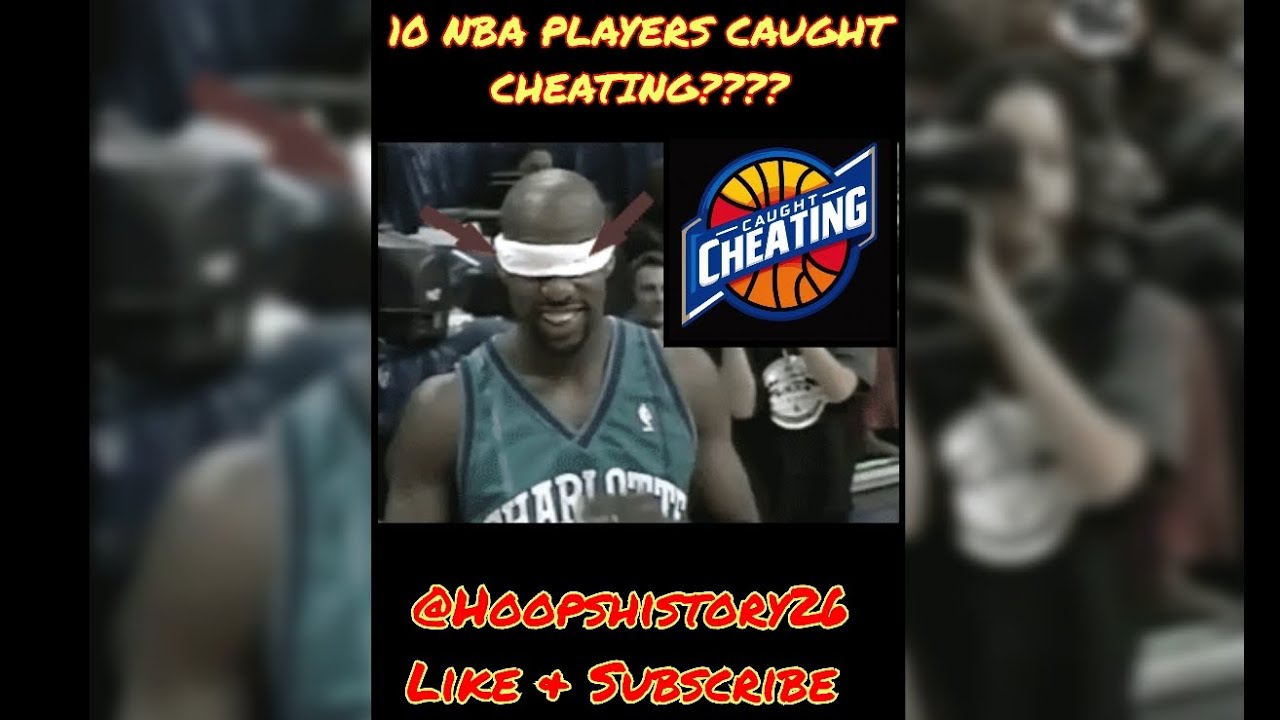 10 NBA Players Who Were Caught CHEATING On Camera #nba #nbastories # ...