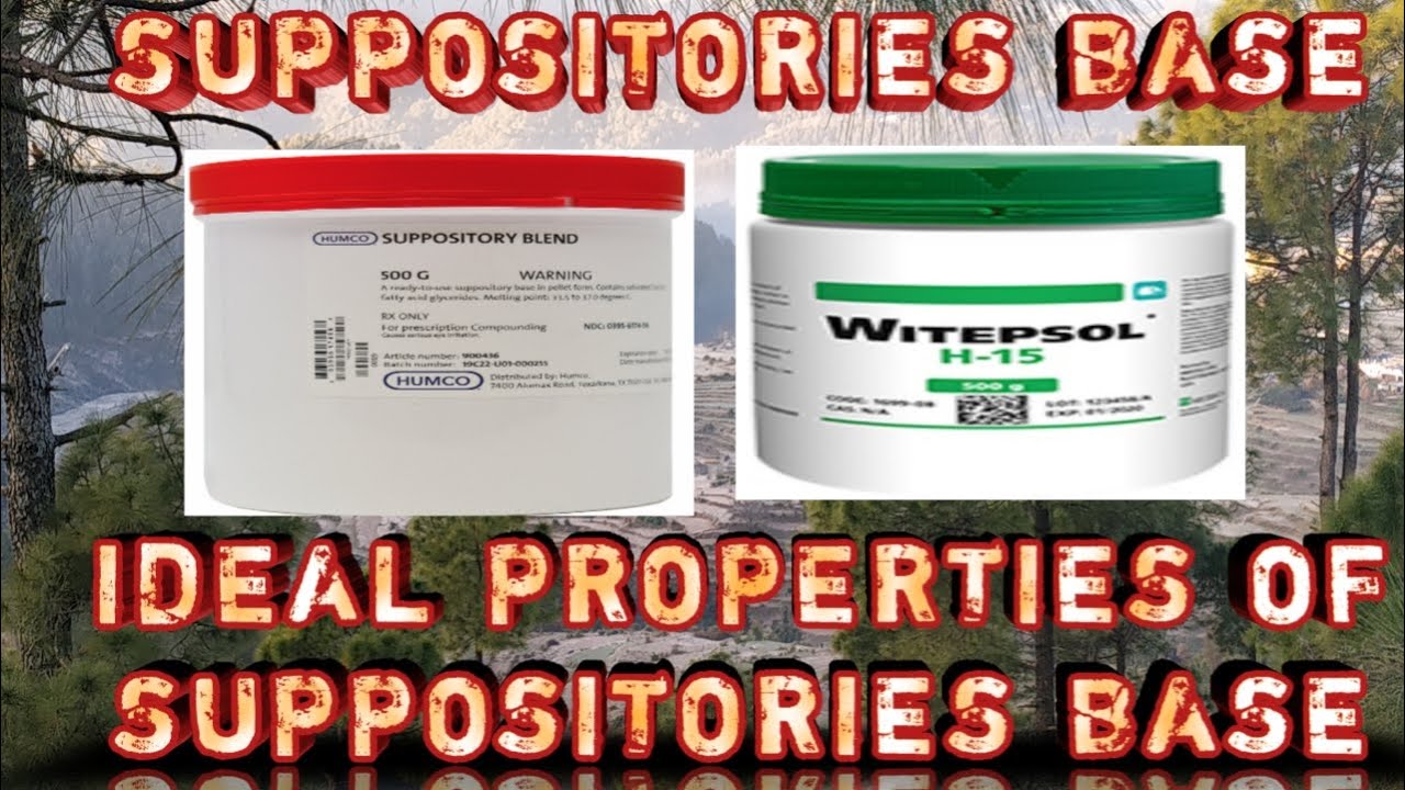 Suppositories Bases |Ideal Properties of Suppositories Bases. - YouTube