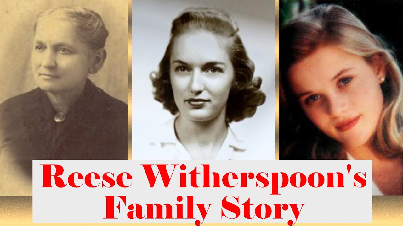 Reese Witherspoon's Family History [Scottish mysteries and the ...