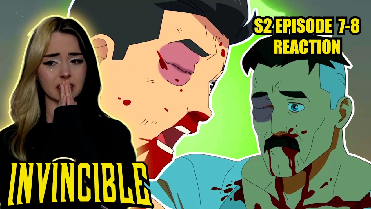I THOUGHT YOU WERE STRONGER...INVINCIBLE SEASON 2 EPISODE 7&8 REACTION ...