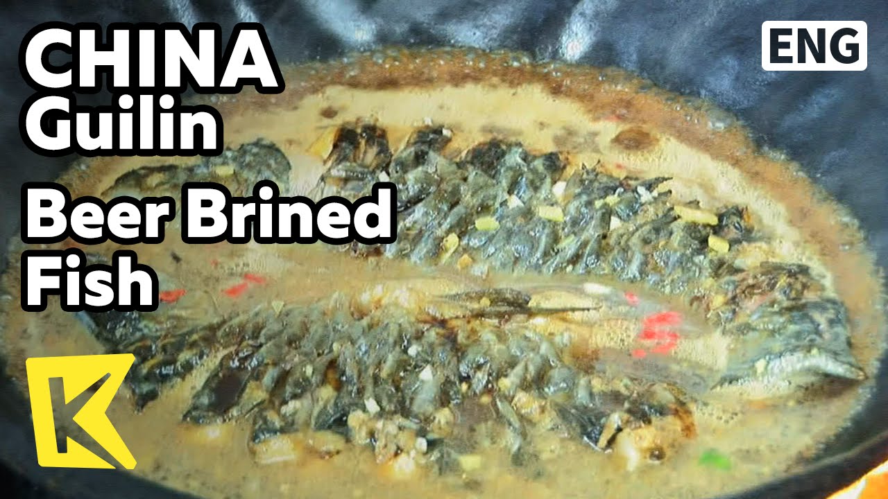 【K】China Travel-Guilin[중국여행-구이린]맥주를 뿌린 생선요리, 피지우위/Beer Brined Fish ...