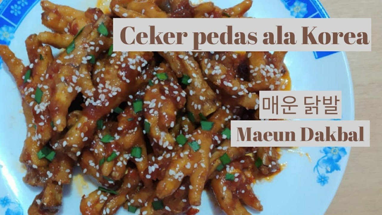 Resep Membuat Maeun Dakbal 매운 닭발 // Ceker Pedas ala Korea - YouTube