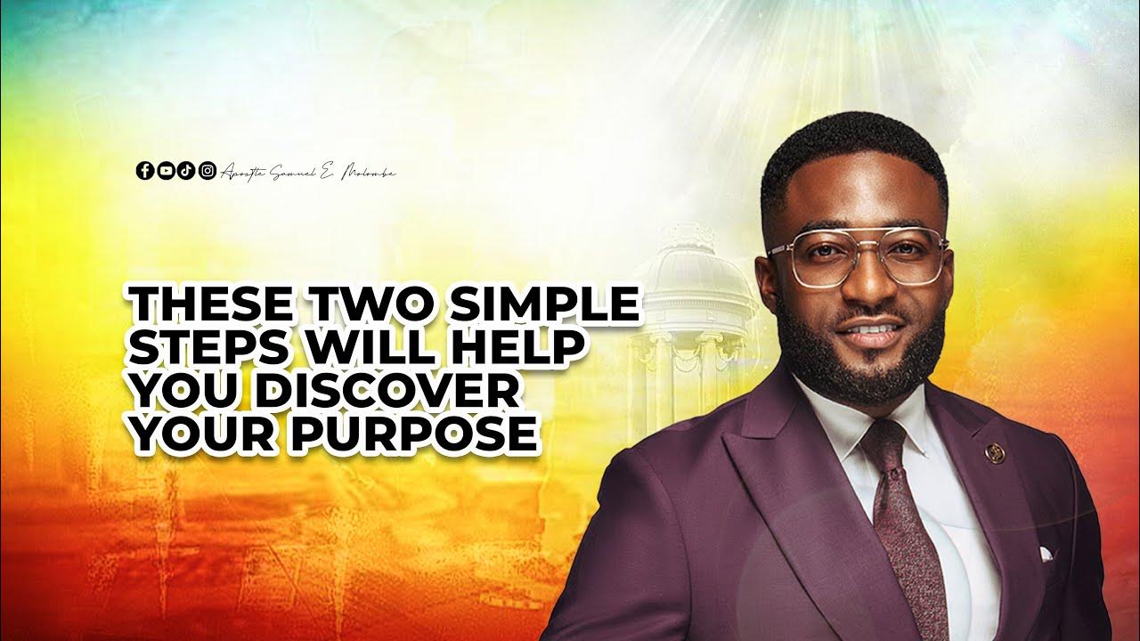 Easy Way to Find Your God-Given Purpose - Apostle Samuel E. Molombe - YouTube