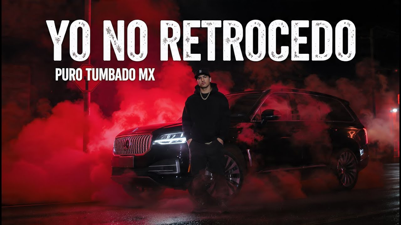 Puro Tumbado MX/ Yo No Retrocedo – Camino Firme en la Calle - YouTube