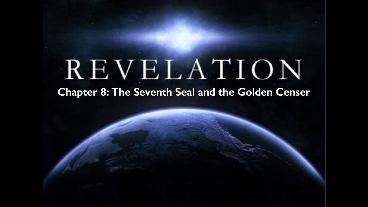 Revelation 8 The Seventh Seal and the Golden Censer - YouTube