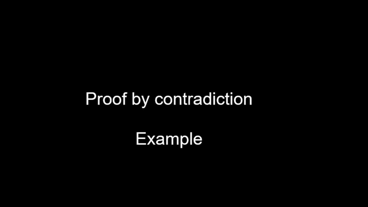 Proof by contradiction example - YouTube