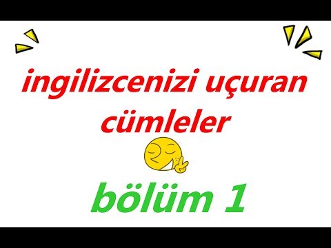 İNGİLİZCE'NİZİ GELİŞTİREN KALIP CÜMLELER -- BÖLÜM 1