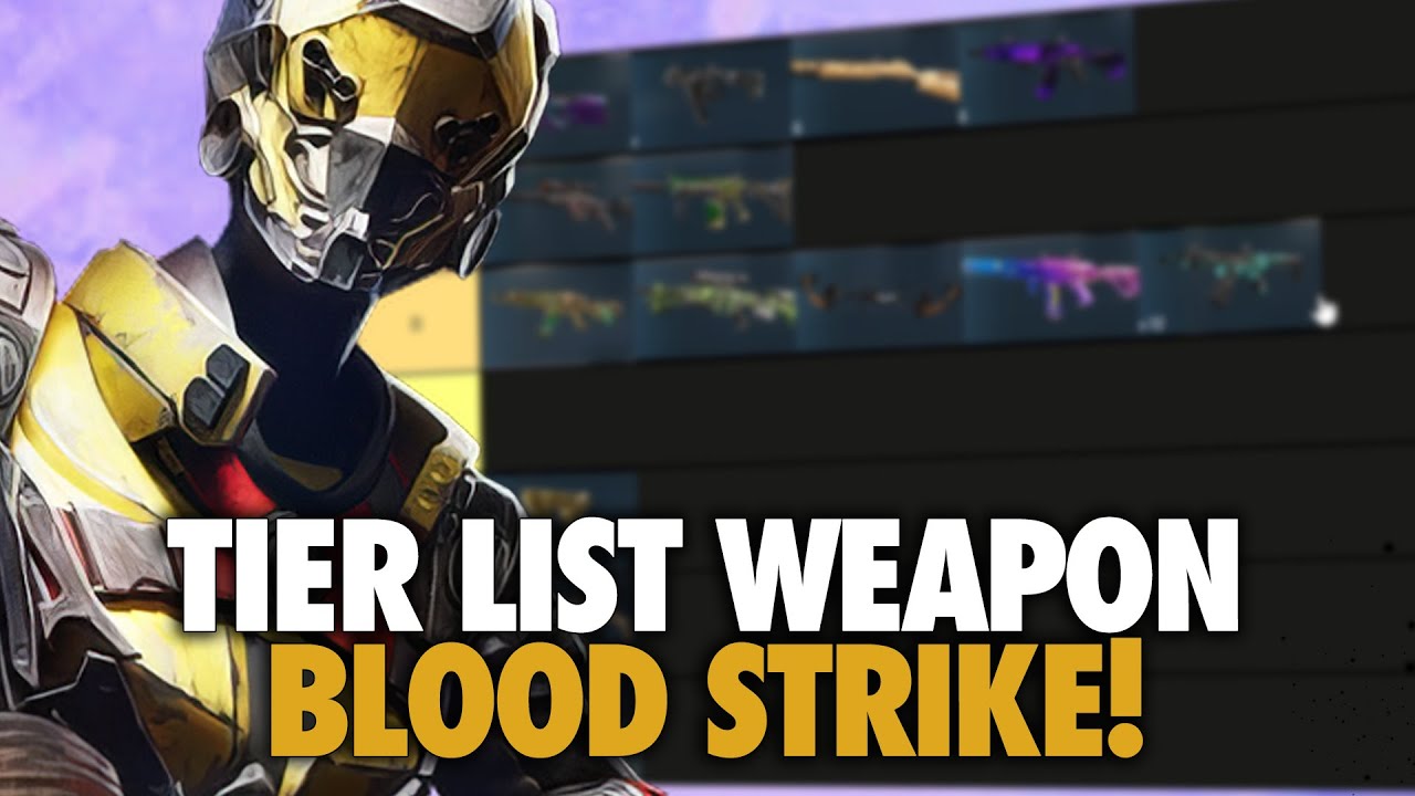 TIER LIST SENJATA BLOOD STRIKE SEASON APRIL 2024!! BLOOD STRIKE ...