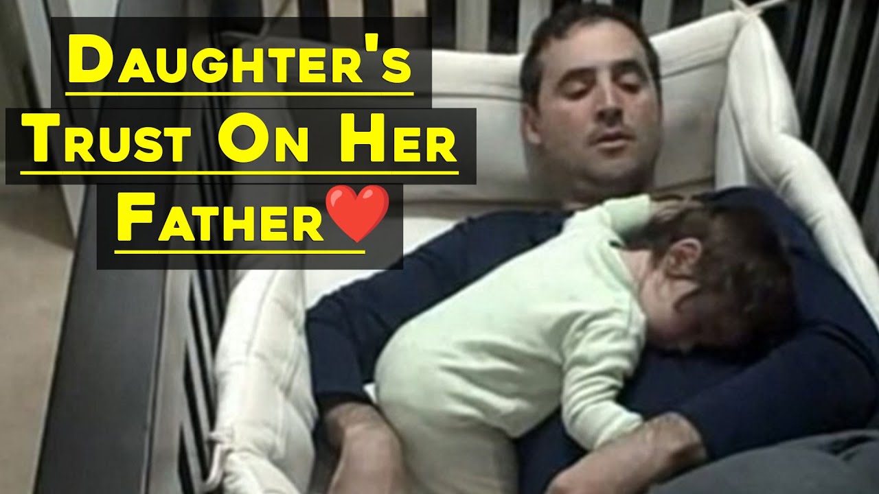Daughter's Trust On Her Father ️ - YouTube
