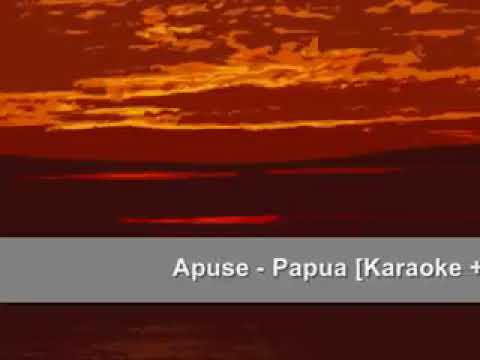 (Karoke+lirik) Apuse-Papua - YouTube