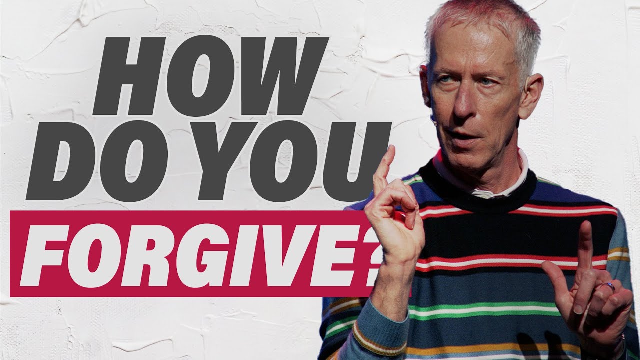How Do You Forgive? - YouTube