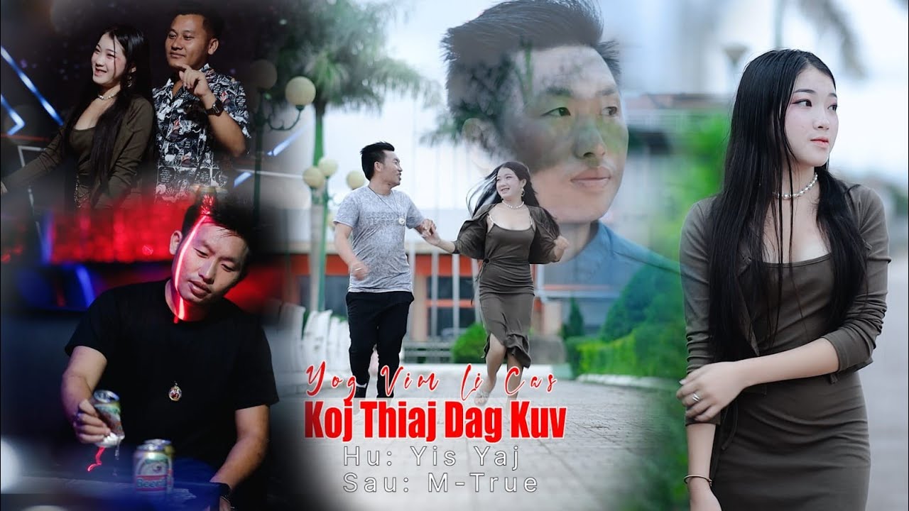 Yog vim li cas kj thiaj li dag - Yis yaj new song 2024 - YouTube