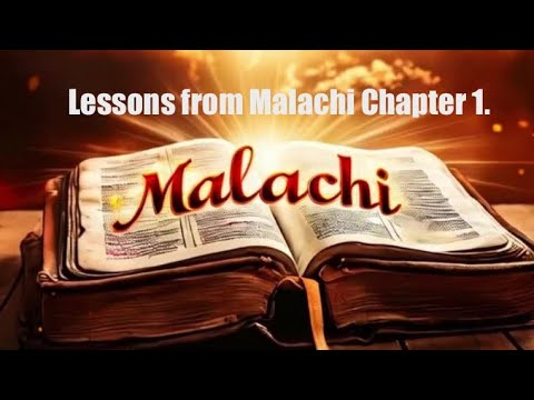 Lessons from Malachi Chapter 1. Bible study. - YouTube